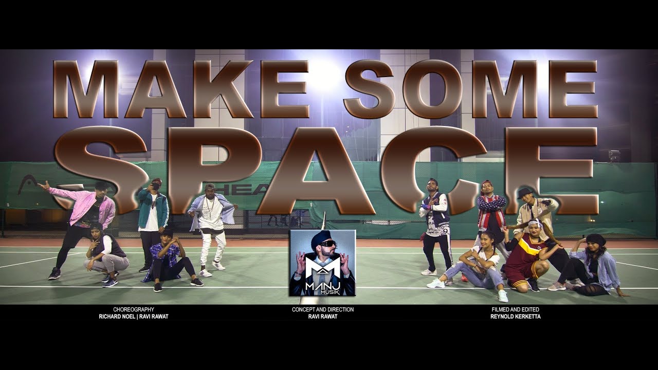 MAKE SOME SPACE | MANJ MUSIK | BHANGRA & HIP HOP | VIRAL VIDEO| RAVI ...