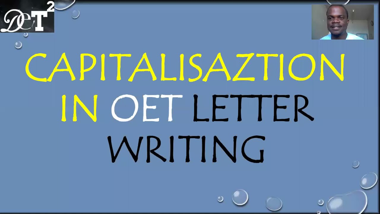 Use Of Capital Letters In OET LETTER WRITING YouTube use-of-capital-letters-in-oet-letter-writing-youtube