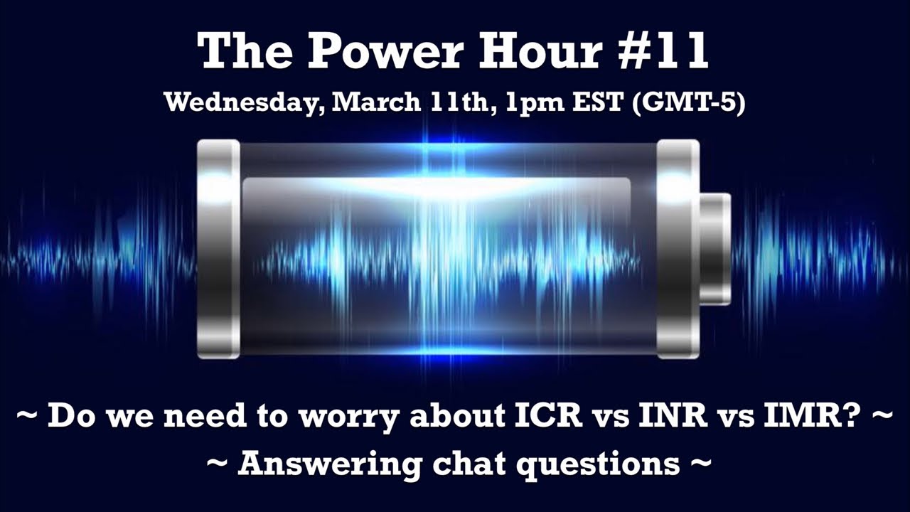 The Power Hour #11 – Do we need to worry about ICR vs INR vs IMR? - YouTube