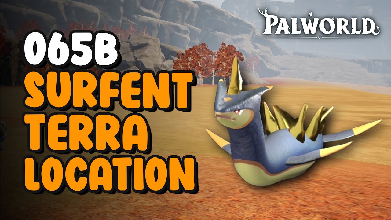 Surfent Terra Location - Paldeck 065 B | Palworld - YouTube