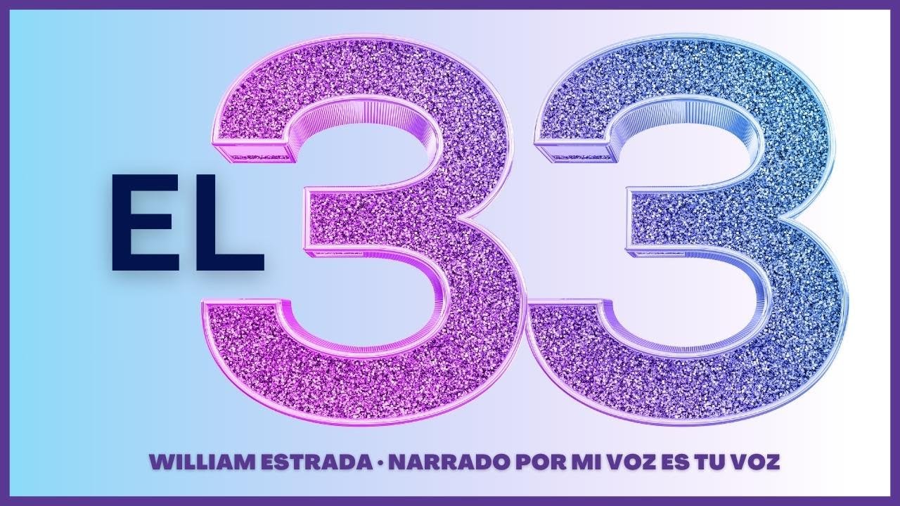 EL NÚMERO 33 | William Estrada - YouTube
