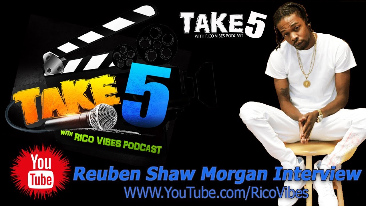 REUBEN SHAW MORGAN EXCLUSIVE INTERVIEW ON TAKE 5 WITH RICOVIBES - YouTube