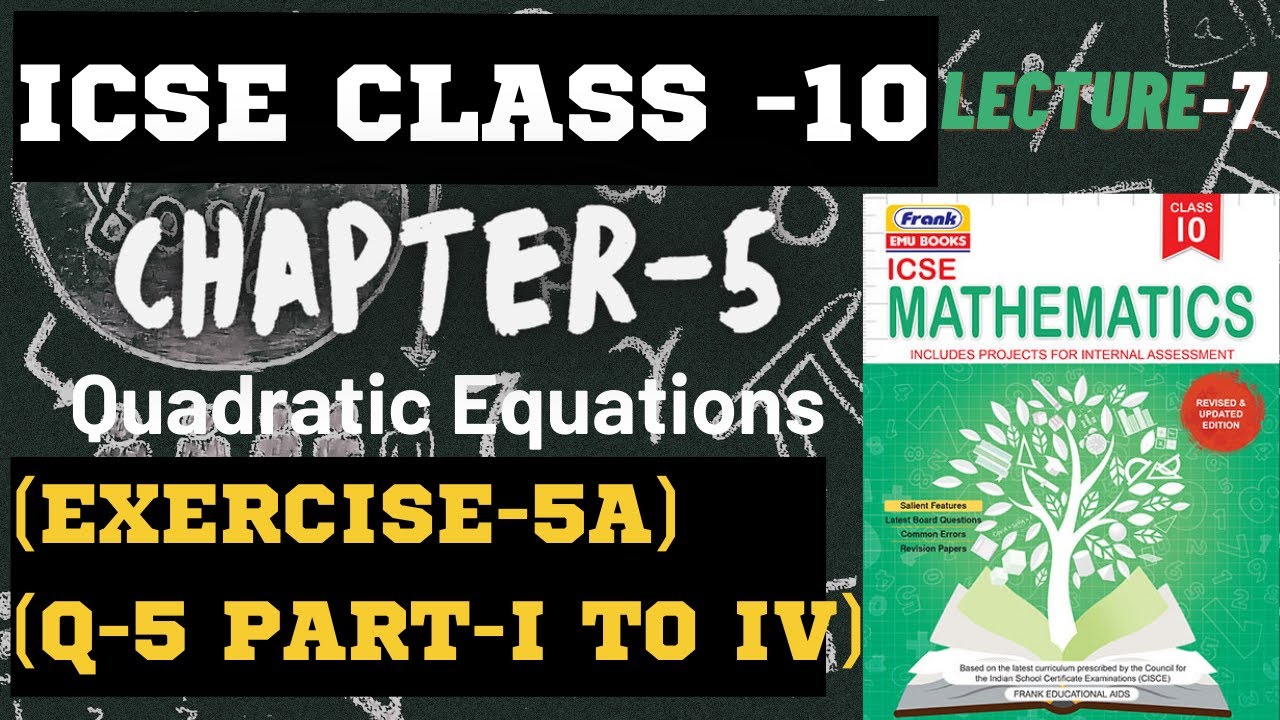 ICSE Class-10 ||Maths||Ch-5 Quadratic Equations(Exercise-5A(Q-5 Part-i ...