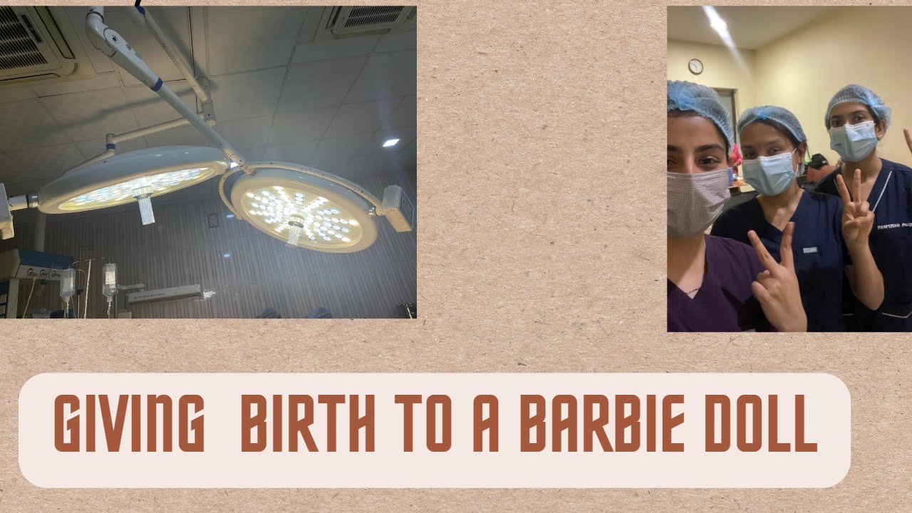 Giving Birth to a Barbie Doll || First OT || MBBS || Gynecology Posting ...
