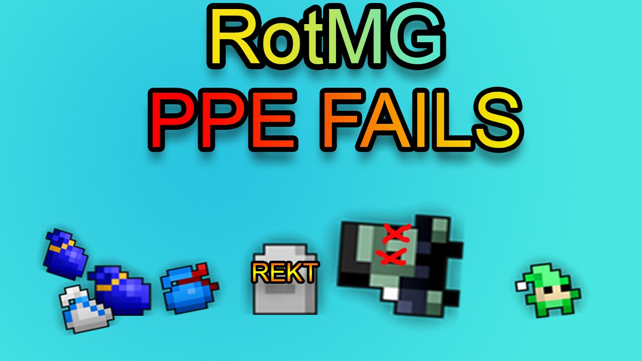 RotMG PPE Fails - YouTube