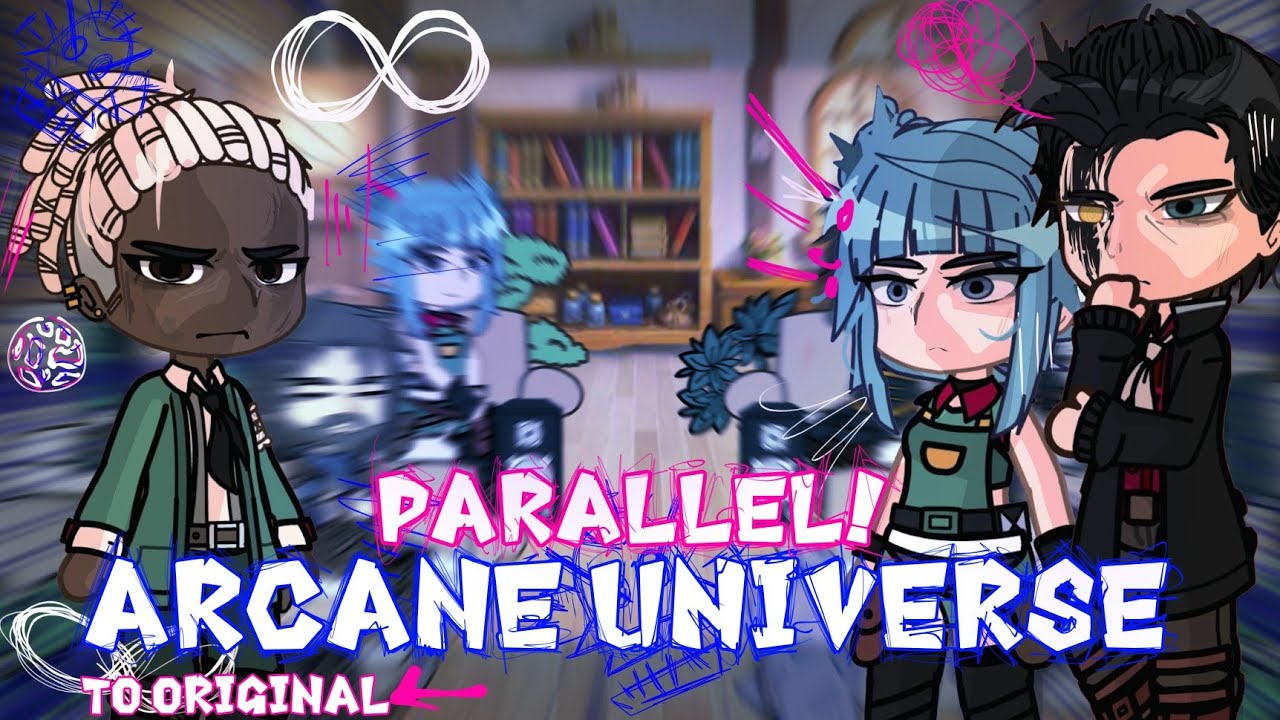 Parallel Arcane Universe reacts to Original // League of Legends ...