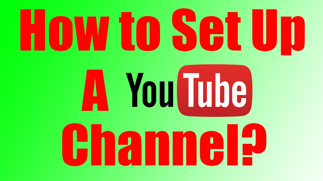 TUTORIAL: How To Set Up a YouTube Channel (Step 1) - YouTube