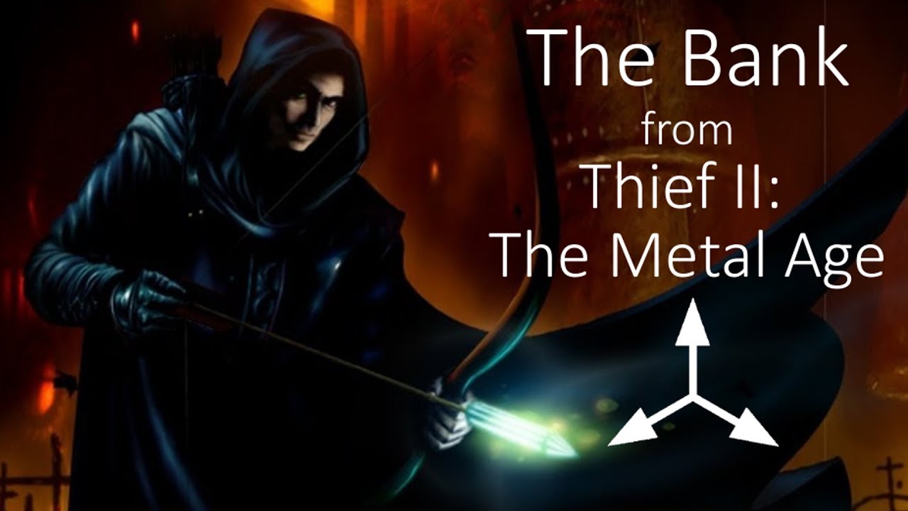 The Bank | Thief II: The Metal Age - YouTube