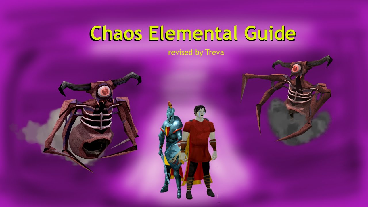 [Runescape 2021] CHAOS ELEMENTAL GUIDE - YouTube