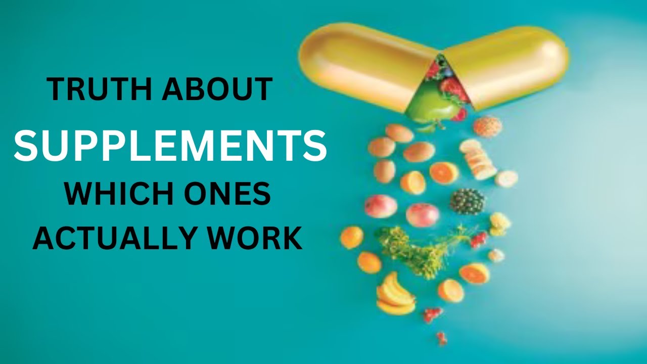 The Truth About Supplements—Which Ones Actually Work? - YouTube