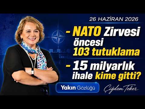 Çiğdem Toker: NATO Zirvesi öncesi 103 tutuklama/ 15 milyarlık ihale kime gitti? #natozirvesi