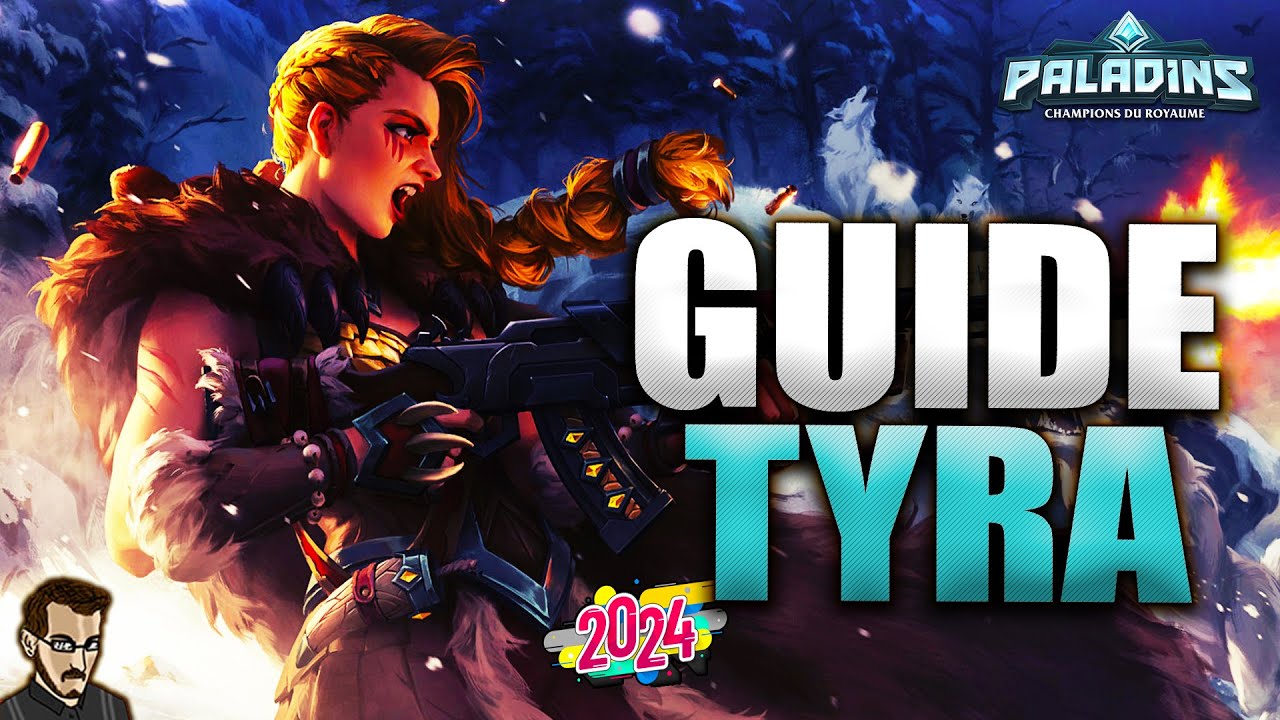 GUIDE POUR BIEN DÉBUTER TYRA EN 2024 TUTO & GAME PRO SUR PALADINS - YouTube