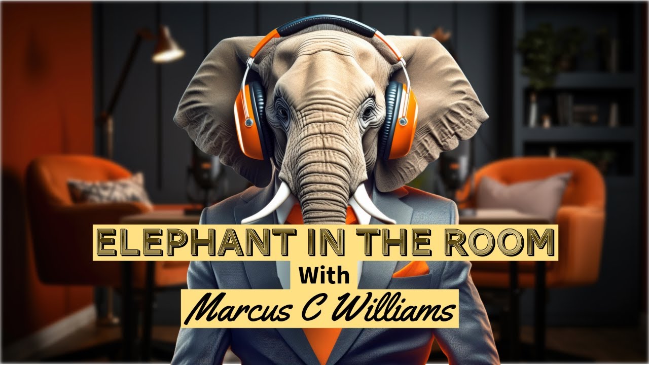 Elephant In The Room With Marcus C Williams (Pilot Episode:00) - YouTube