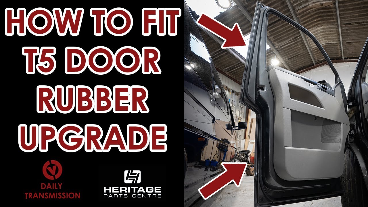 HOW TO FIT VW T5 DOOR RUBBERS TO YOUR VAN - A step by step guide - YouTube