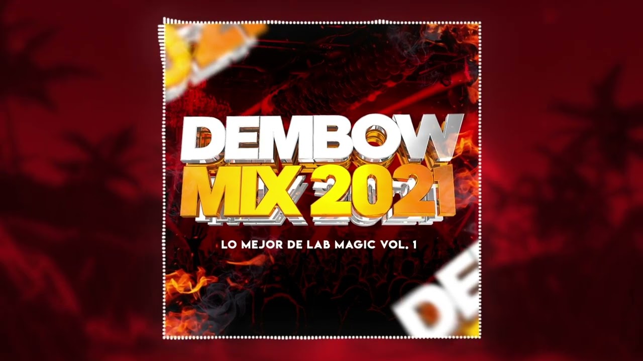 Lo Mejor De Lab Magic Music Dembow Mix Vol. 1 - YouTube