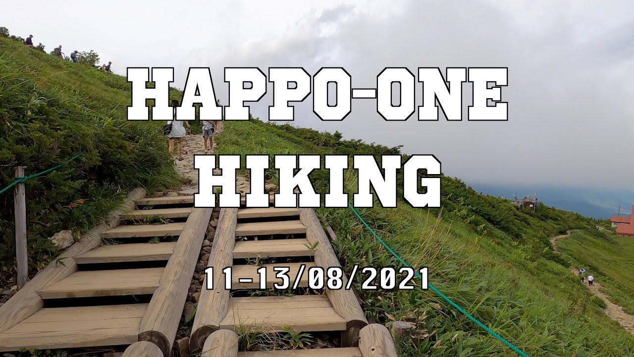 Happo-One Hiking : Hakuba Camping Tour Pt.4 - YouTube