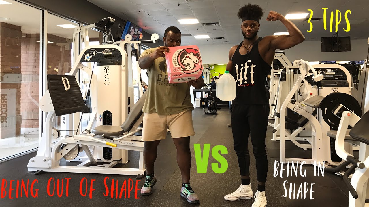 3Helpful Tip On Being Out Of Shape VS Being In Shape(Keeping It Real ...