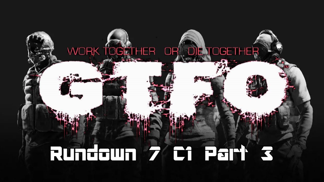 Body Snatcher Escape | GTFO Rundown 7 C1 Part 3 - YouTube