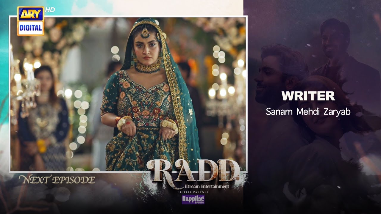 Radd Episode 11 | Teaser | Digitally Presented by Happilac Paints | ARY ...