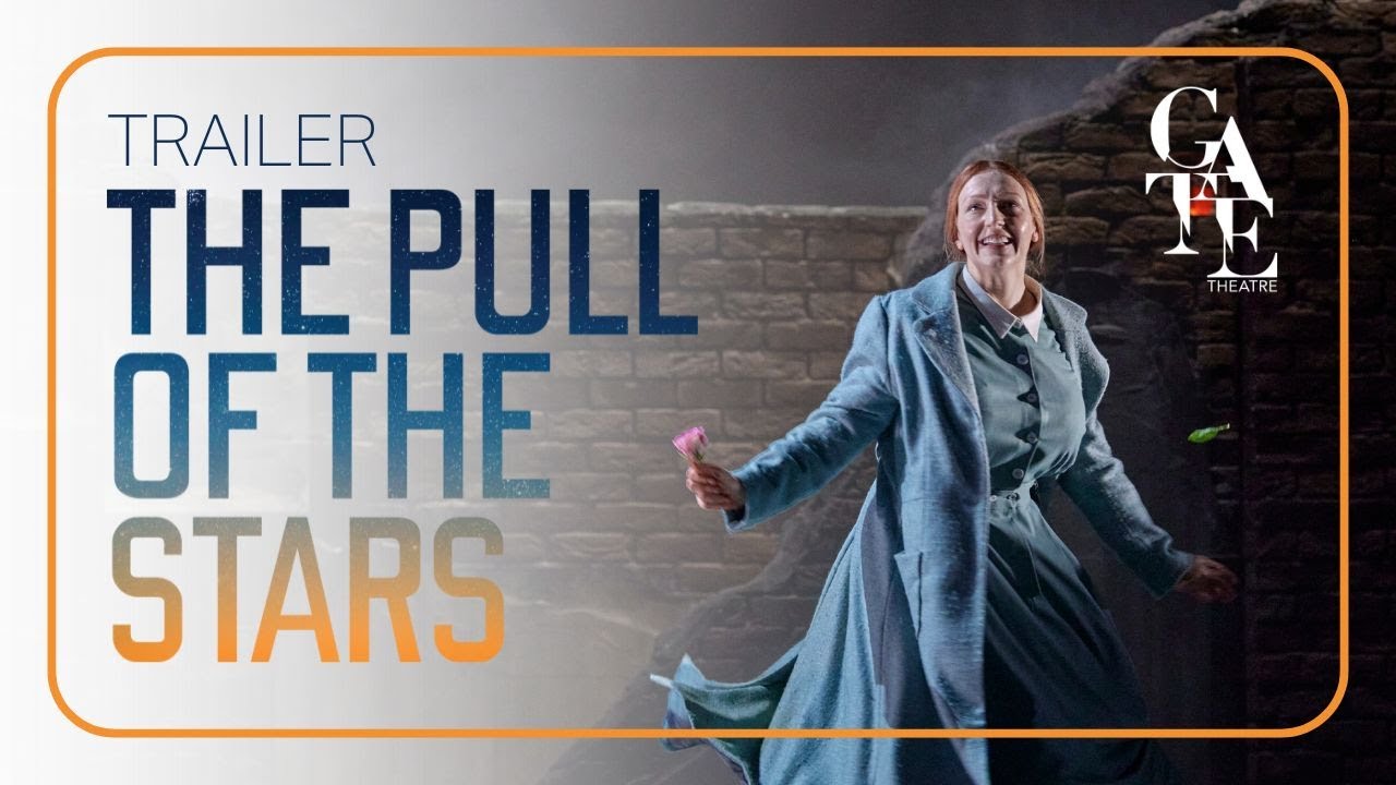 THE PULL OF THE STARS Trailer | Gate Theatre 2024 - YouTube