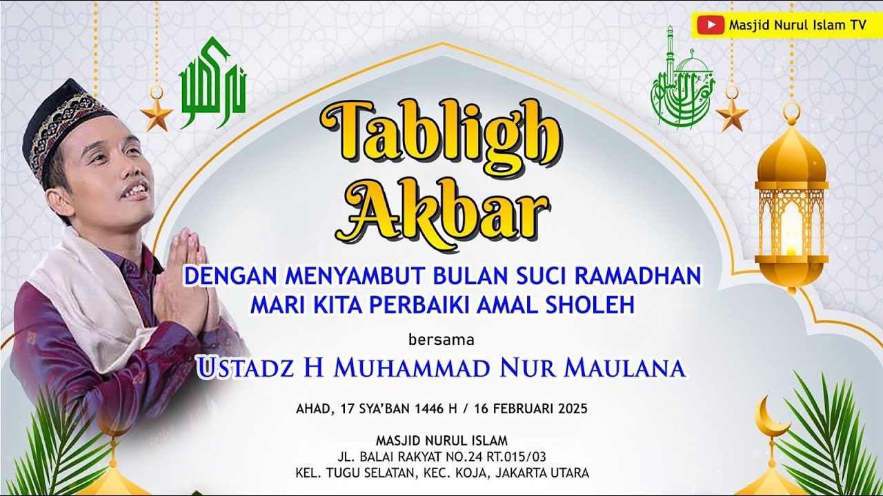 CERAMAH AGAMA UST. MUHAMMAD NUR MAULANA - YouTube