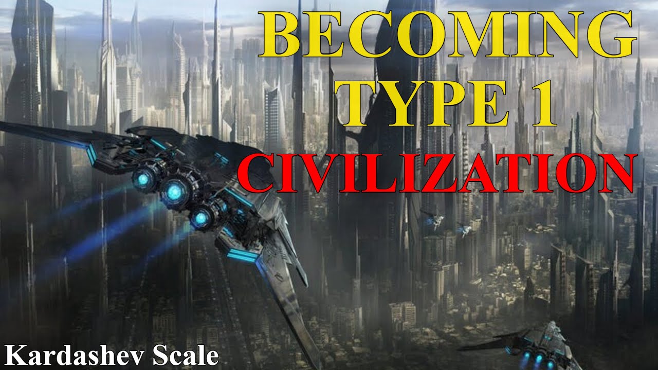 How a Type 1 Civilization Would Look Like - DOCUMENTARY - YouTube