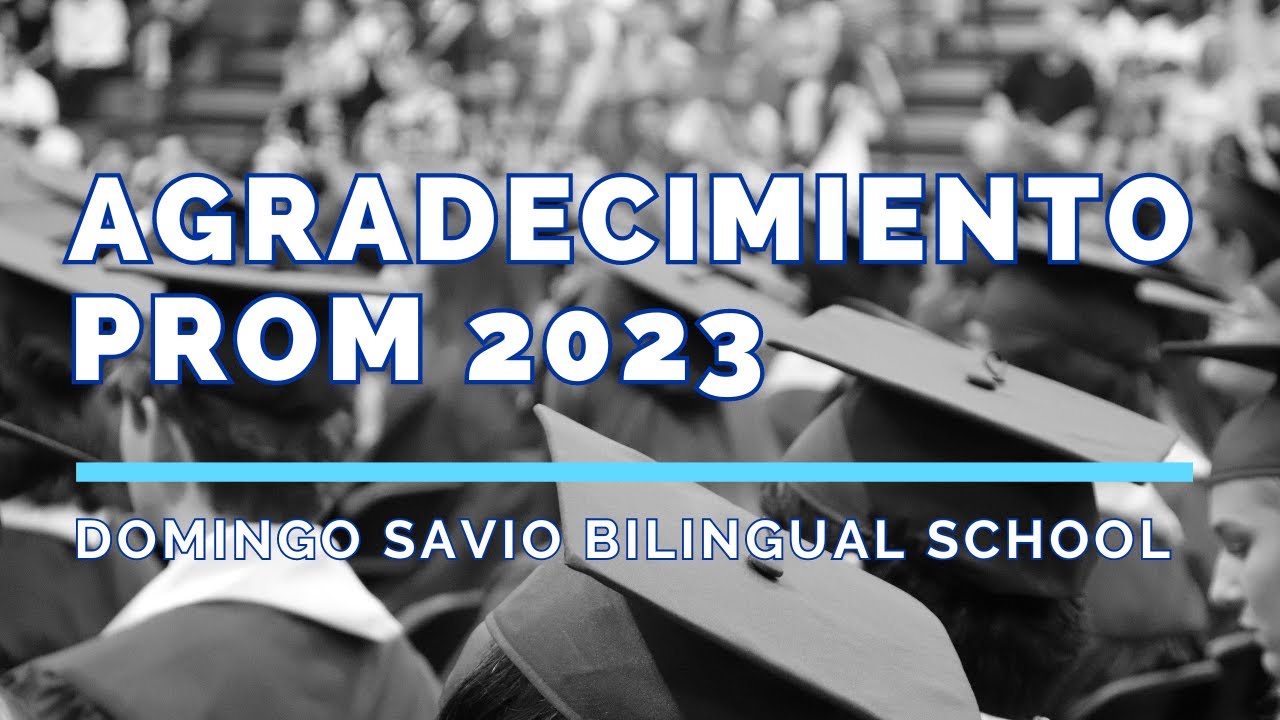 Agradecimiento Promoción 2023 DSBS - YouTube