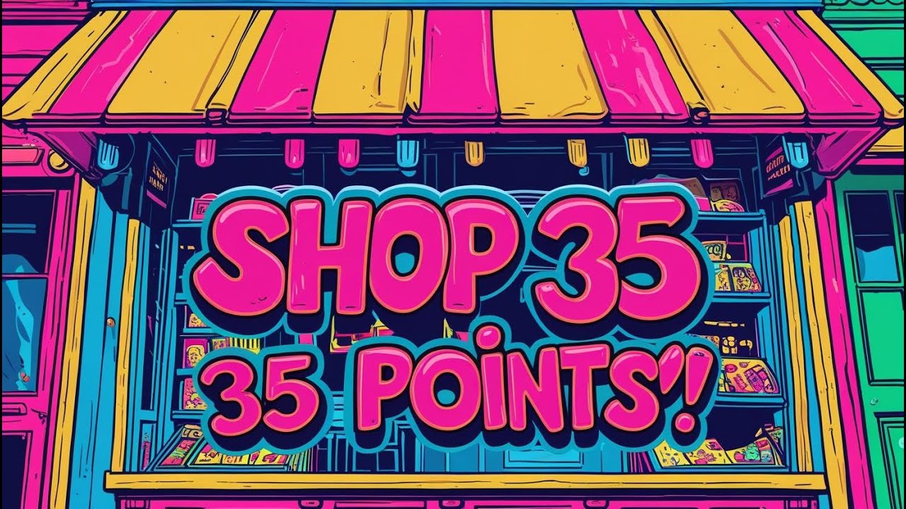 Shop 35 points - YouTube