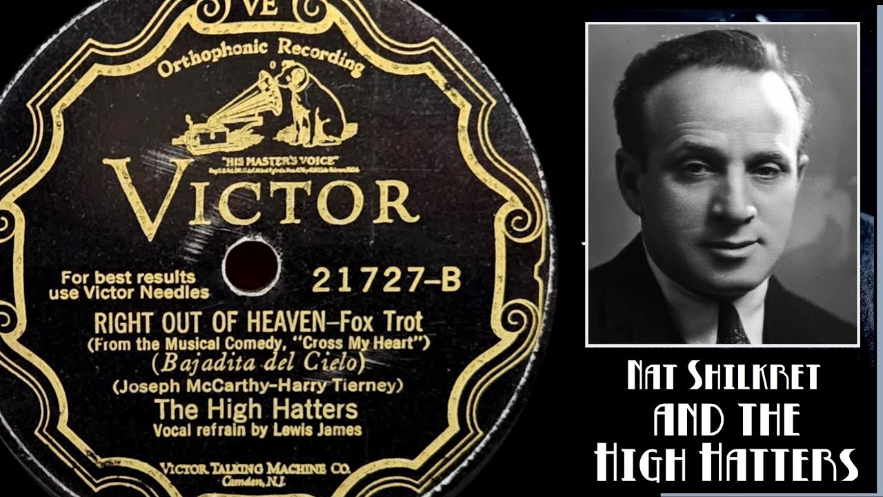 Roaring 20s Music: Right Out of Heaven ~ Nat Shilkret & The High ...