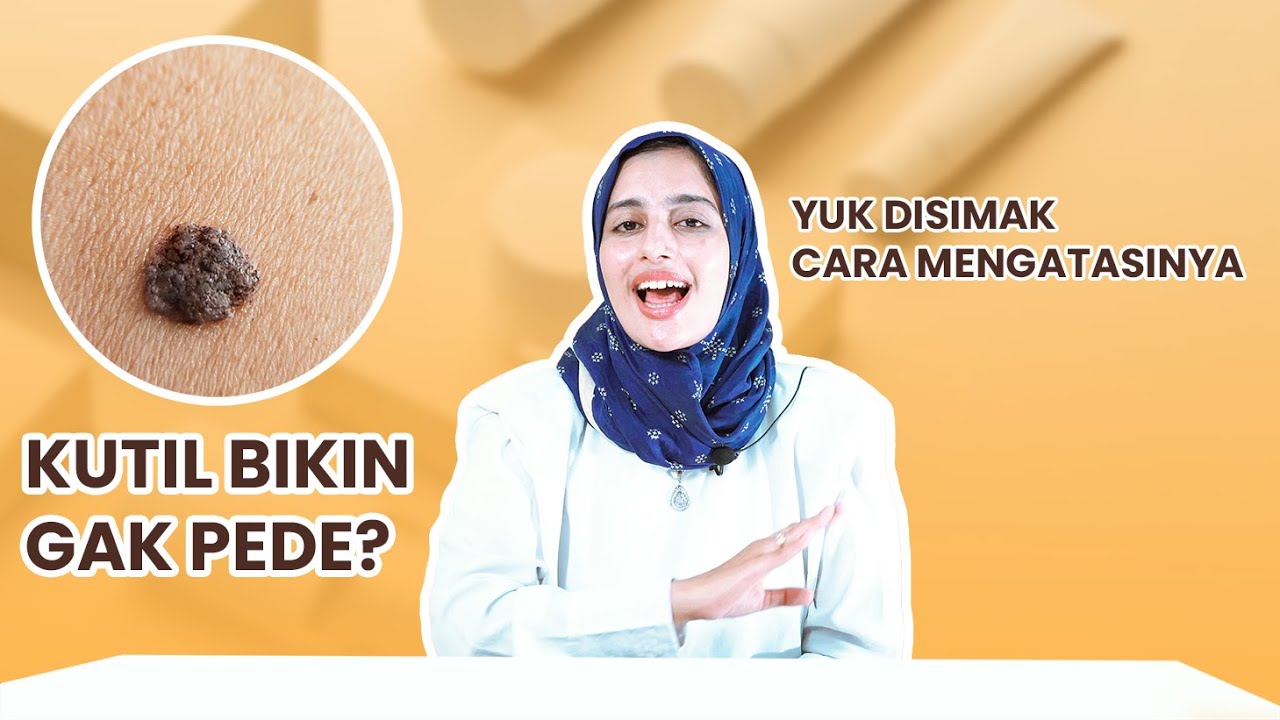 APA ITU KUTIL?? || BAGAIMANA CARA MENGATASI KUTIL??? YUK DISIMAK ...