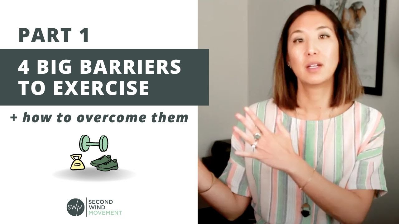 PART 1 - 4 Big Barriers to Exercise (+ how to overcome them) - YouTube