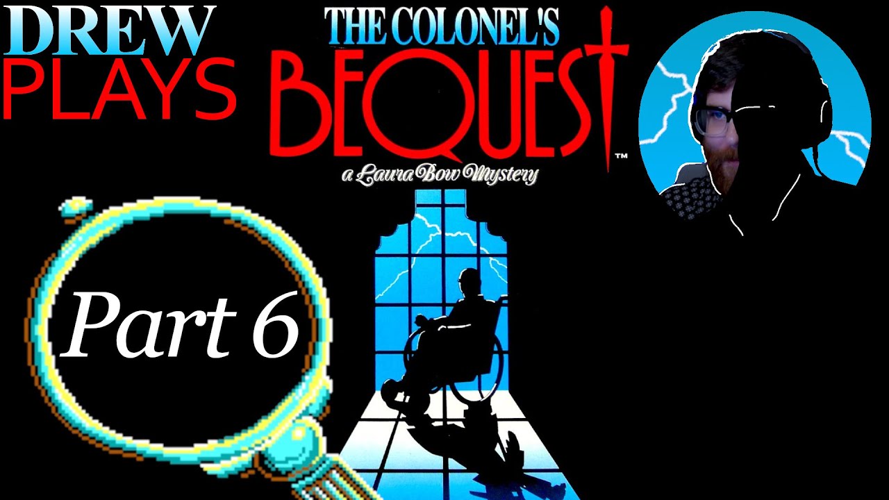 It All Ends Here | The Colonel's Bequest PART 6 - YouTube