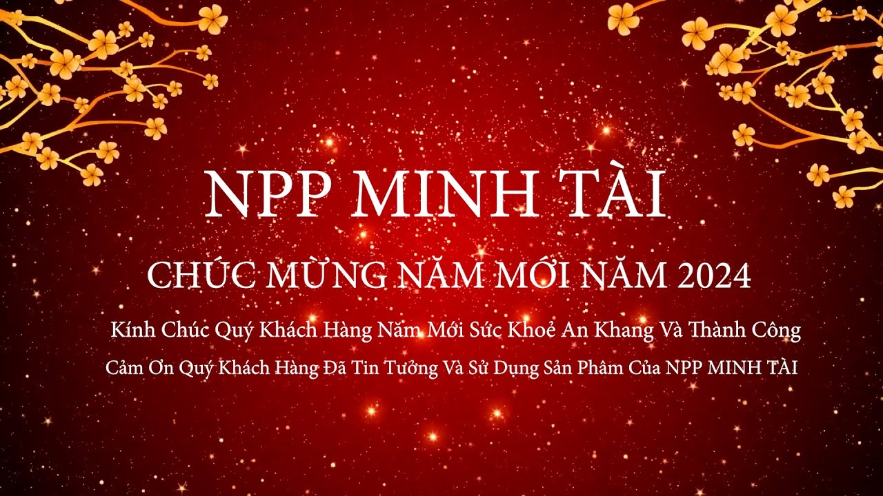 NPP MINH TÀI MỪNG XUÂN 2024 - YouTube