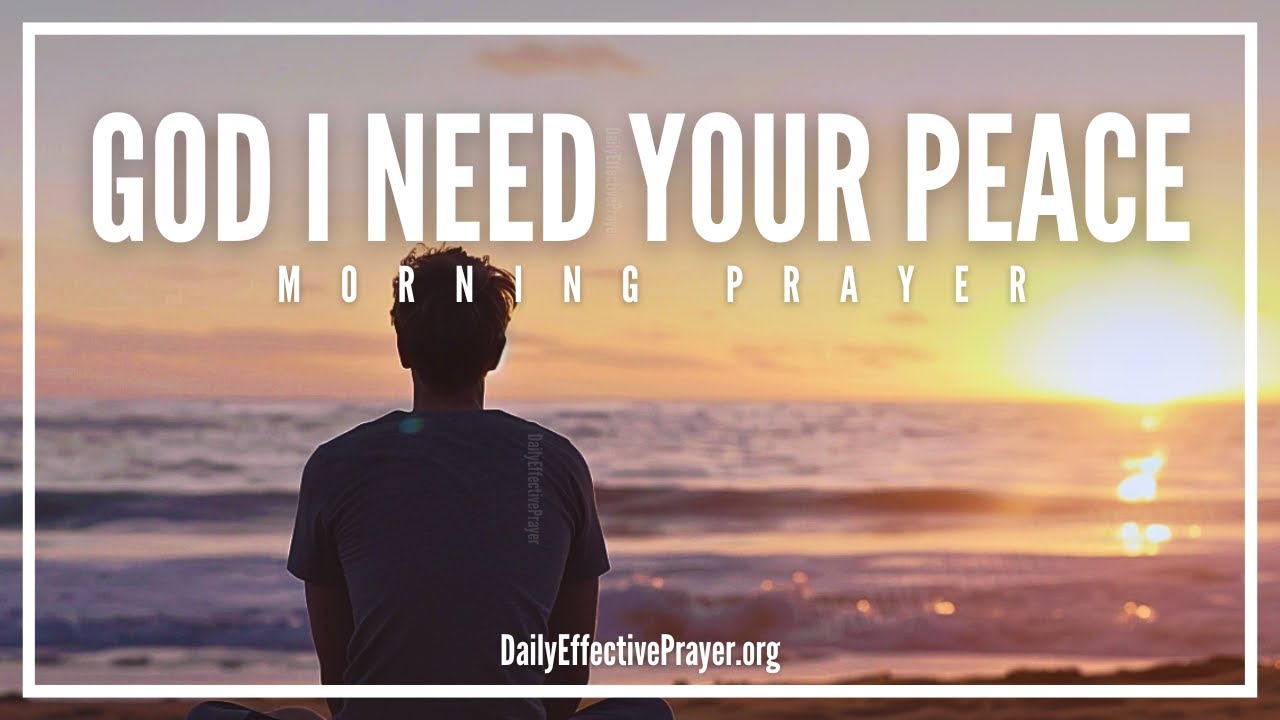 Start Your Day With God's Peace | Blessed Morning Prayer To Begin Your ...