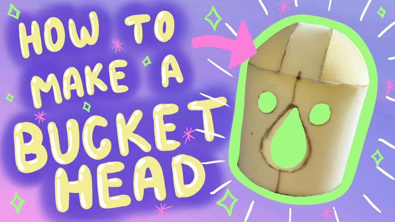 How To Make A Bucket Head - YouTube