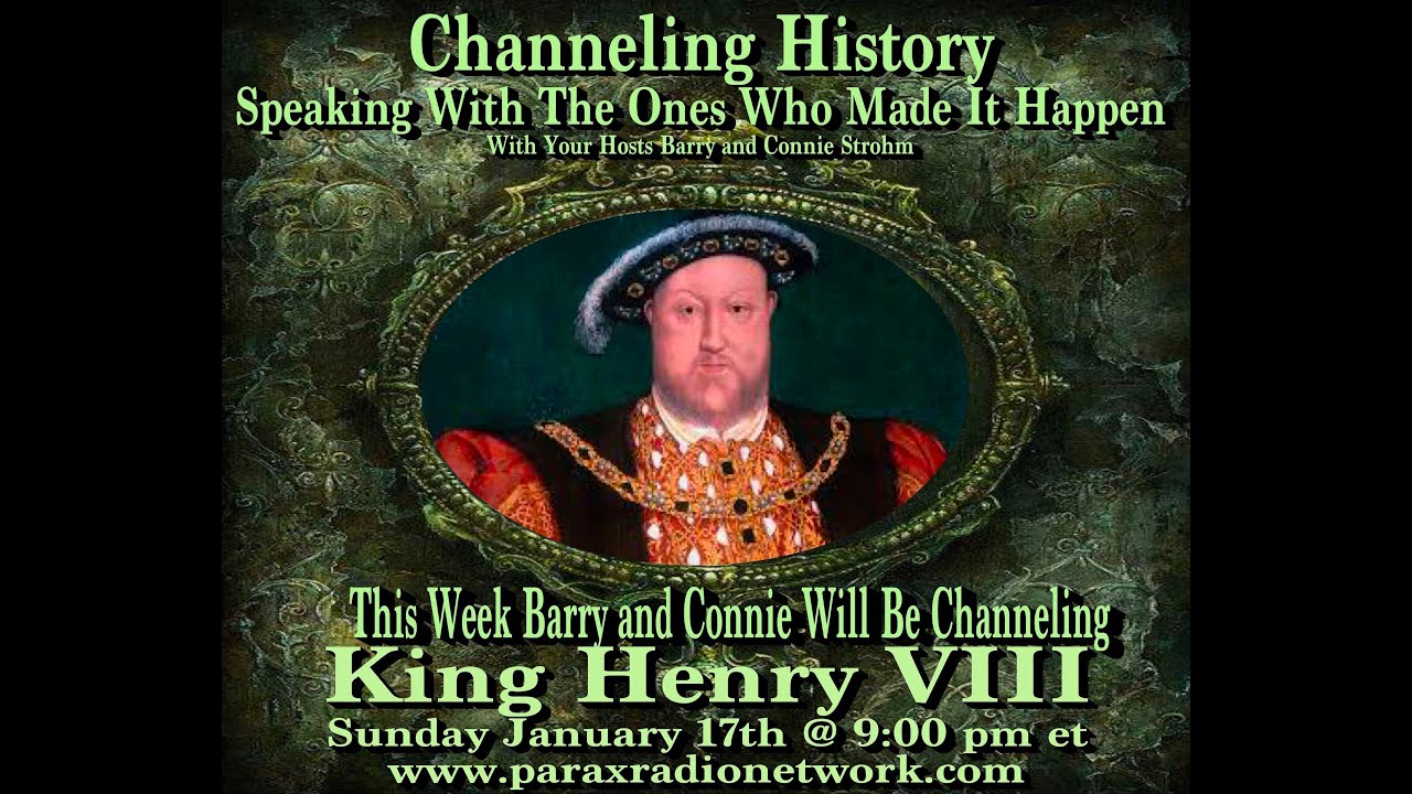 Channeling History - 21.01.17 - King Henry VIII - YouTube