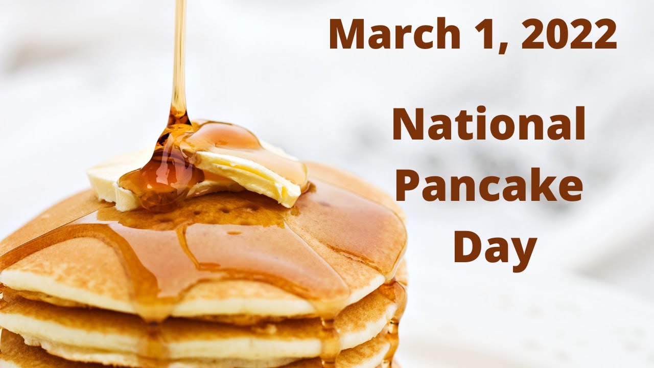 National Pancake Day - March 1, 2022 - YouTube
