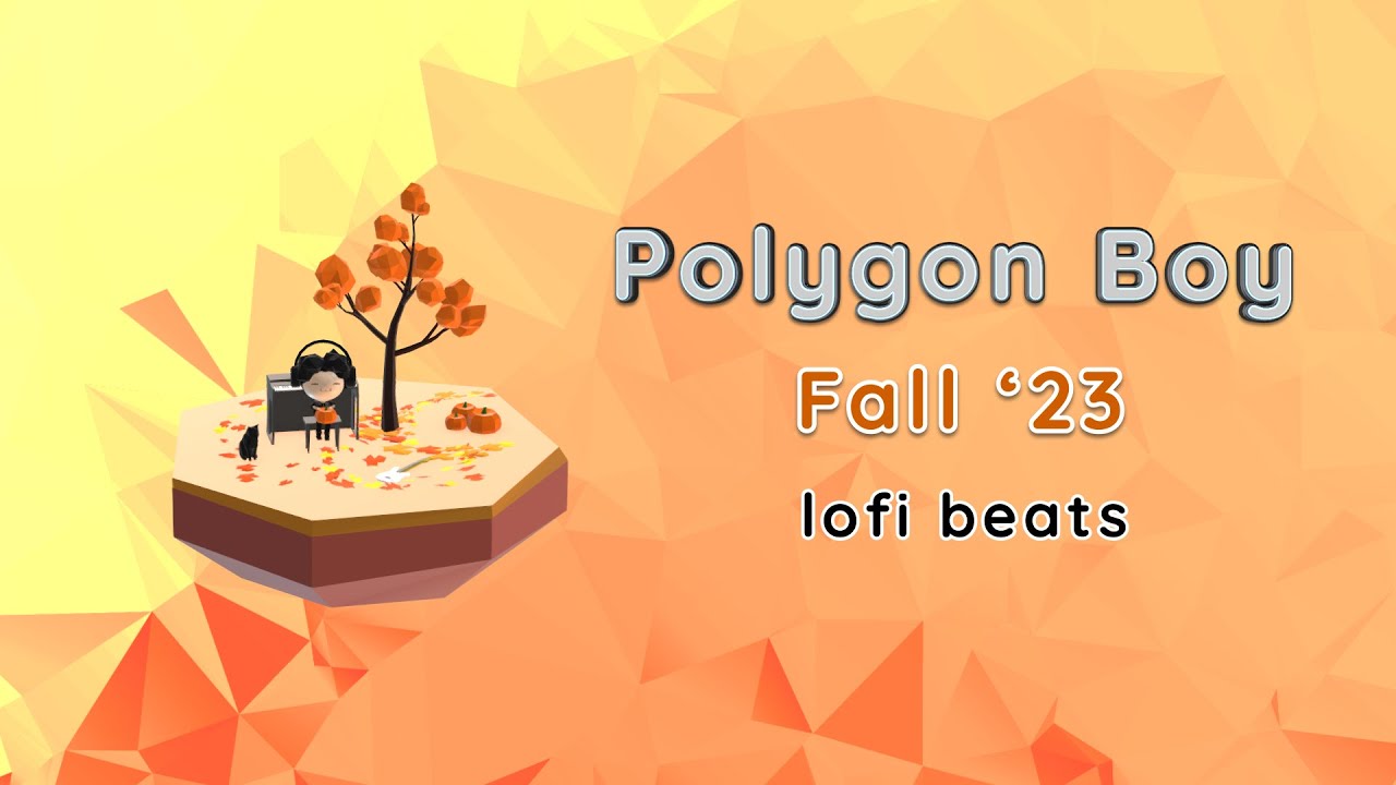 Polygon Boy - Fall '23 [Full Album] | Lofi Beats to relax/study - YouTube