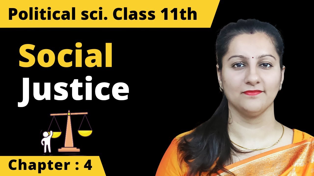 Social Justice Class 11 Political Theory NCERT Chapter 4 By Educator social-justice-class-11-political-theory-ncert-chapter-4-by-educator