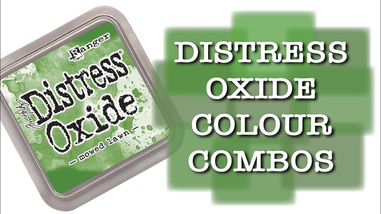 DISTRESS OXIDE COLOUR COMBINATIONS - Mowed Lawn - YouTube
