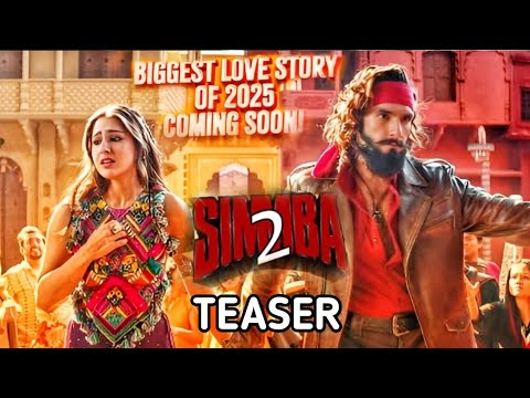 SIMBA 2 TEASER ANNOUNCEMENT |SIMBA 2 TRAILER RANVEER SINGH, SARA ALI ...