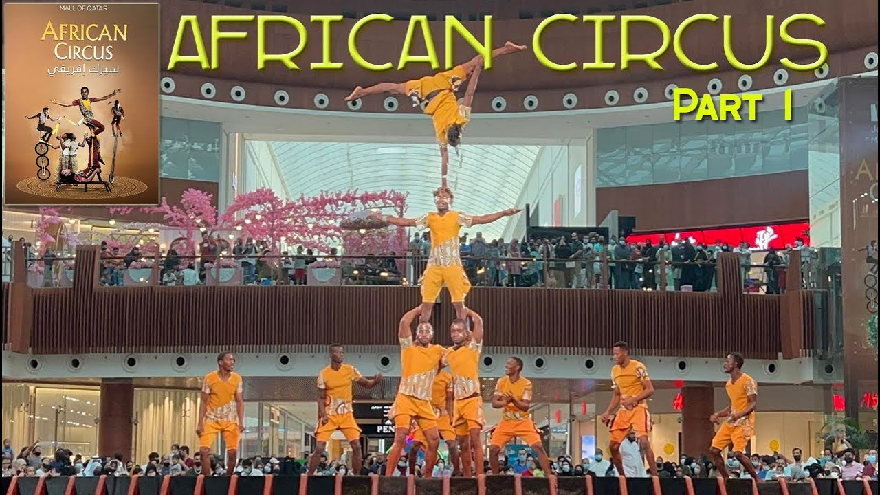 African Circus - Part 1 - YouTube