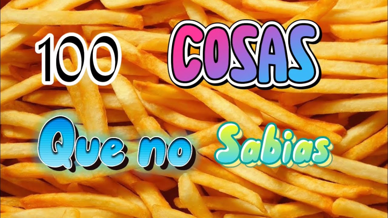 100 cosas que no sabías - YouTube