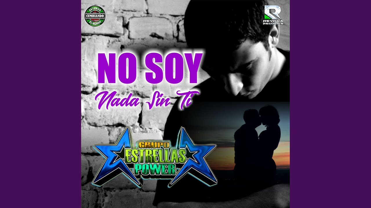 No Soy Nada Sin Ti - YouTube Music