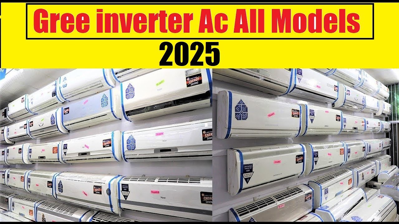 Gree inverter Ac All Models 2025 ,1 ton ,1.5 ton , 2 ton , 4 ton , BIG ...