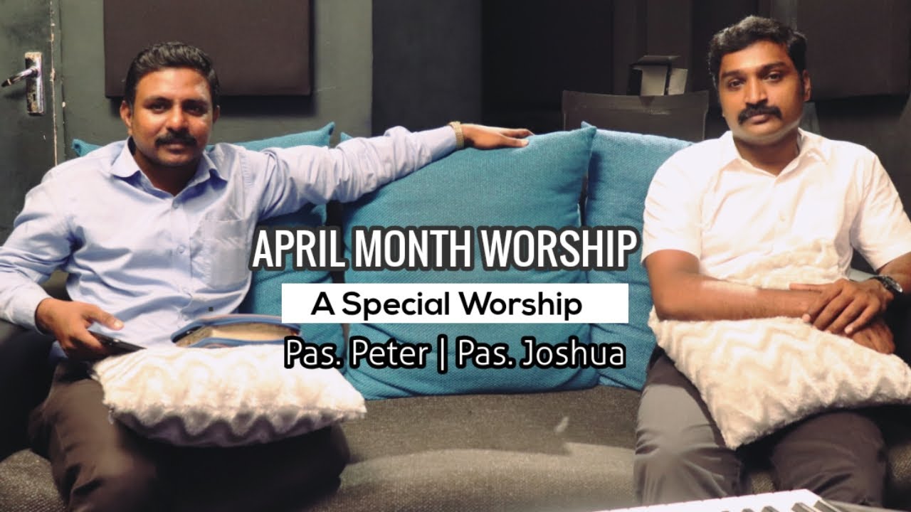 01-04-2020 SPECIAL WORSHIP | Pas. Peter & Pas. Joshua | Don Michael ...