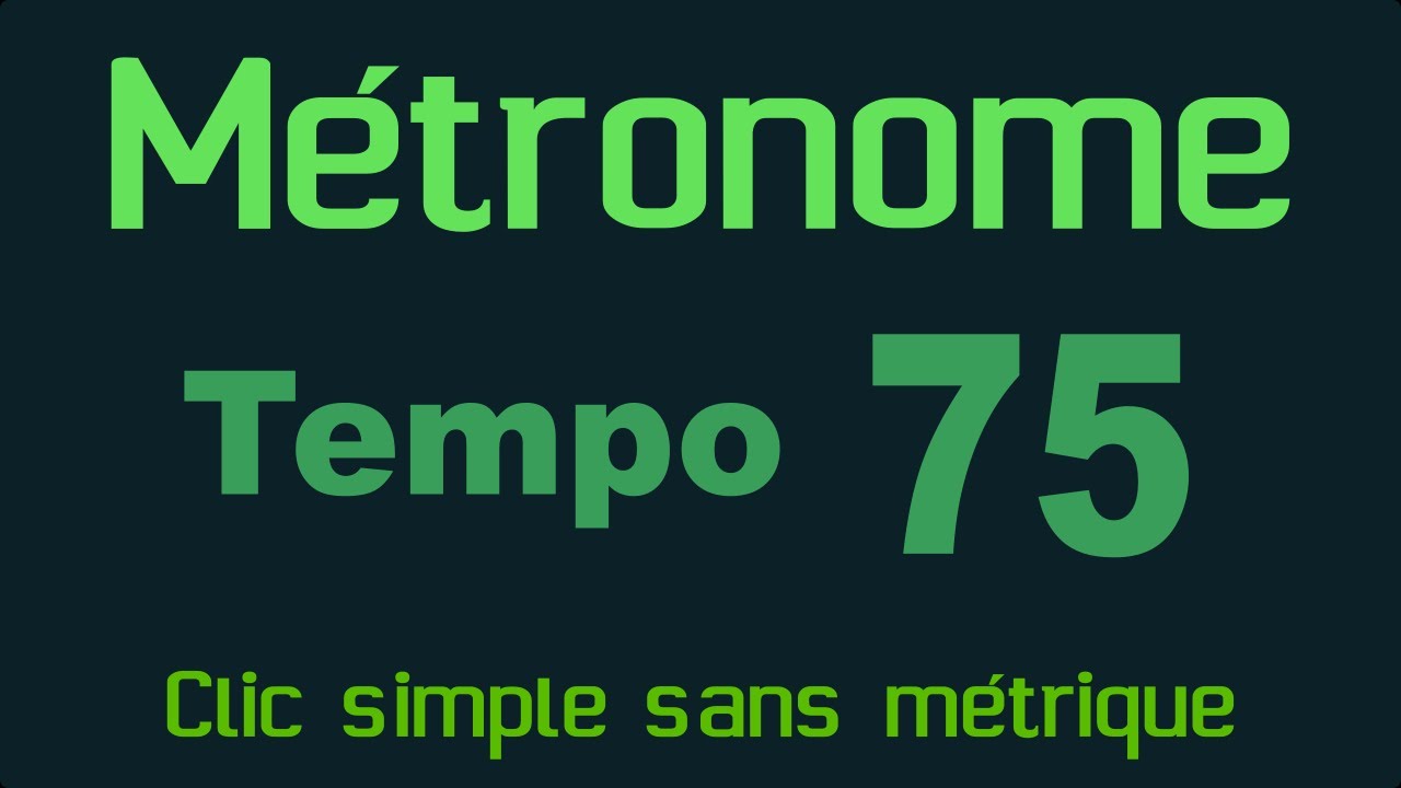 Métronome clic simple (sans métrique) tempo 75 - YouTube