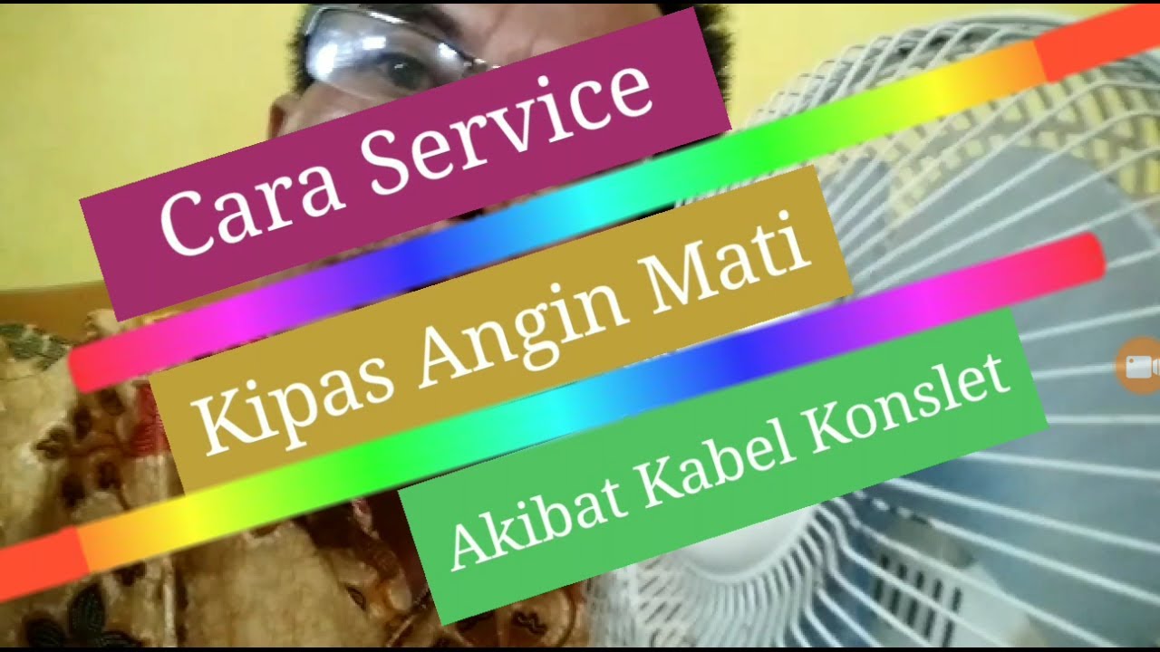 CARA SERVICE KIPAS ANGIN AKIBAT KABEL KONSLET - YouTube