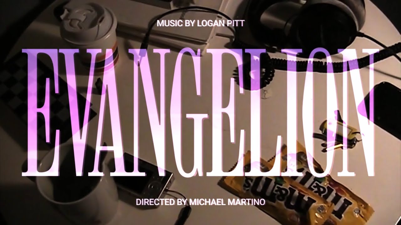EVANGELION- Logan Pitt (Official Music Video) - YouTube