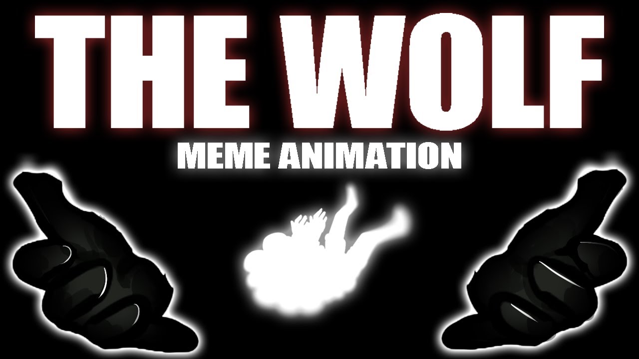 The Wolf | Animation Meme (MundoNara) - YouTube